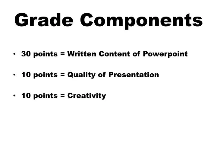 PPT - Grade Components PowerPoint Presentation, free download - ID:2799196