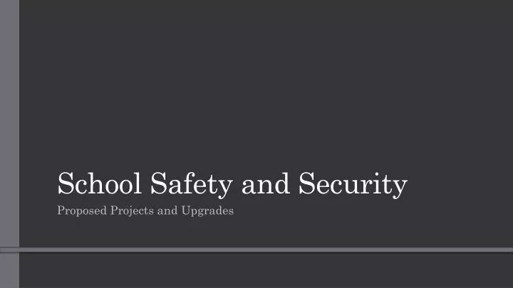 PPT - School Safety and Security PowerPoint Presentation, free download ...