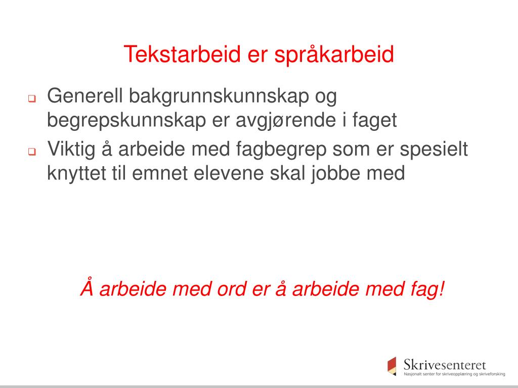 PPT - Trinn 2 Skrive mye i alle fag på fagets premisser og bruke ...