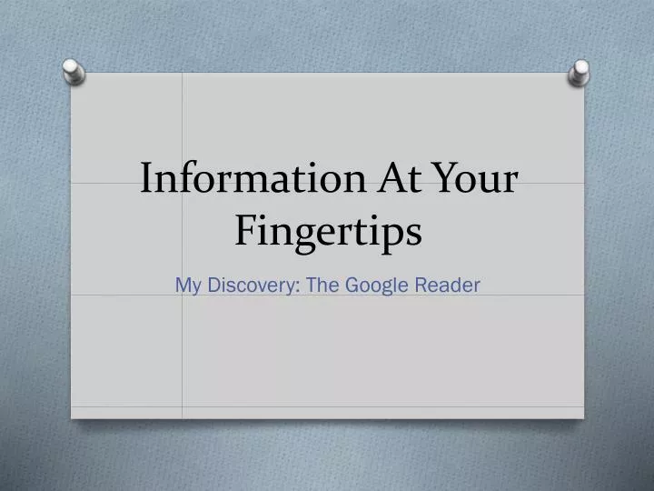 PPT - Information A t Y our Fingertips PowerPoint Presentation, free ...
