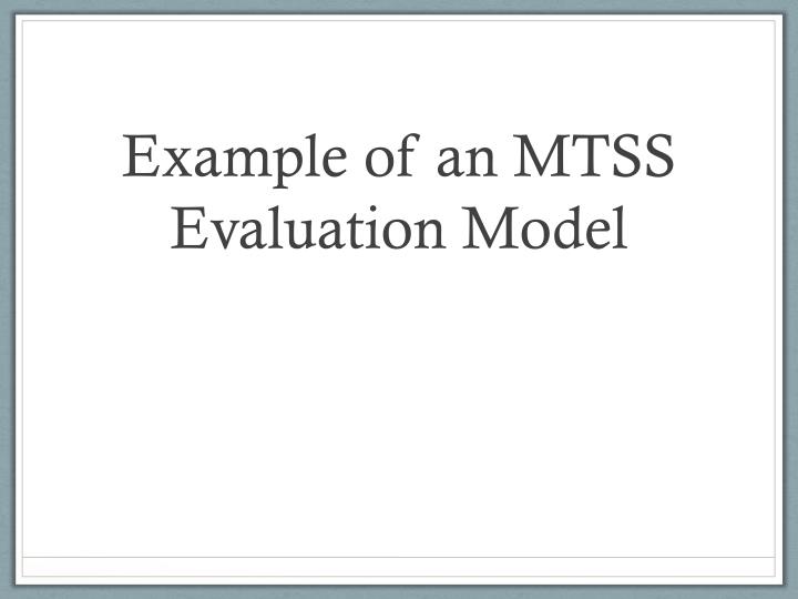 PPT - Systematic Evaluation Model to Ensure the Integrity of MTSS ...