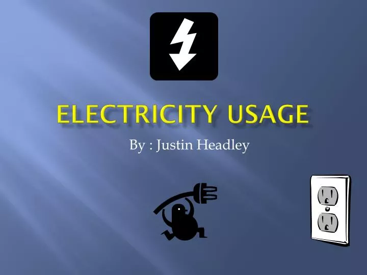 PPT - Electricity usage PowerPoint Presentation, free download - ID:2800810