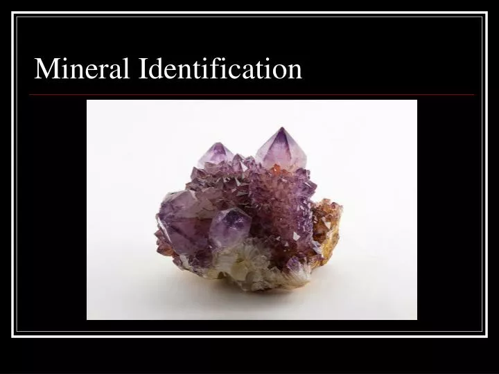 PPT - Mineral Identification PowerPoint Presentation, free download ...
