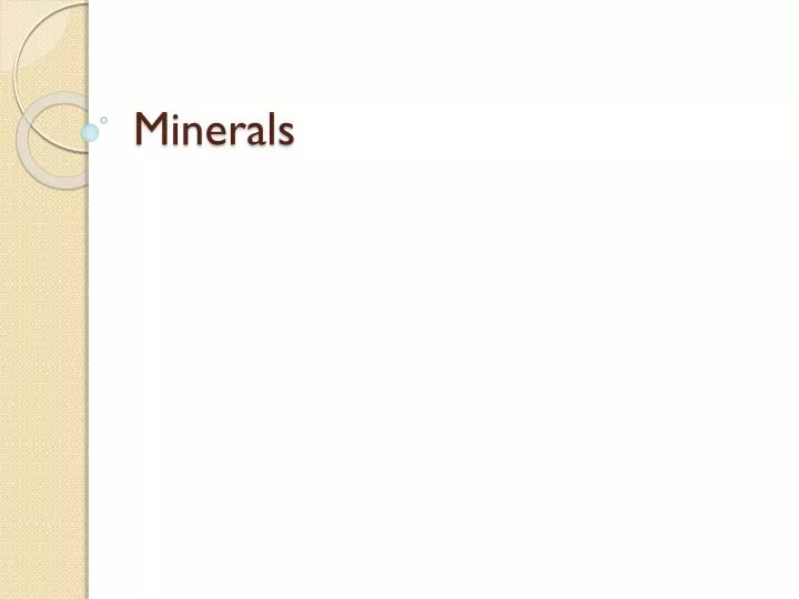 PPT - Minerals PowerPoint Presentation, free download - ID:2801220