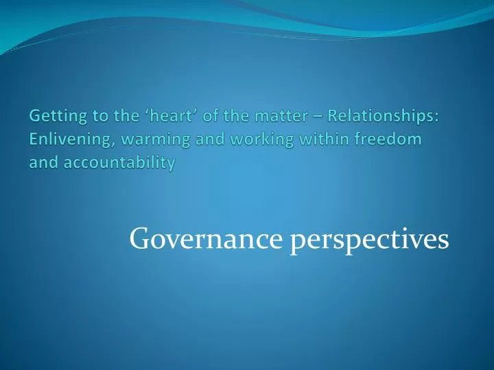 PPT - Governance perspectives PowerPoint Presentation, free download ...