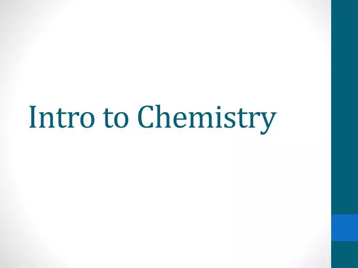 PPT - Intro to Chemistry PowerPoint Presentation, free download - ID ...
