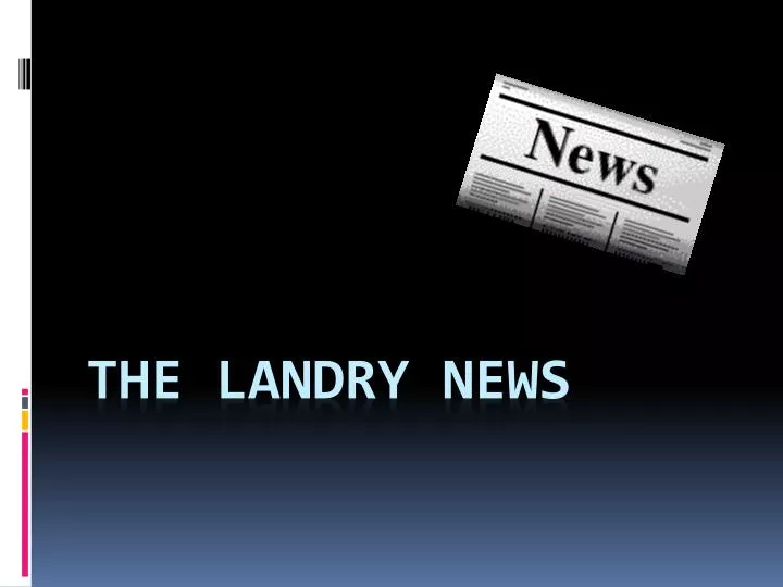 PPT - The Landry News PowerPoint Presentation, free download - ID:2801813