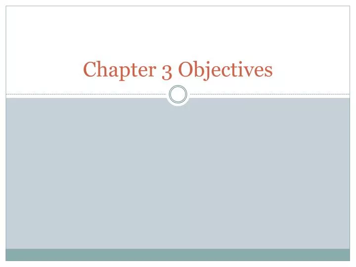 PPT - Chapter 3 Objectives PowerPoint Presentation, free download - ID ...