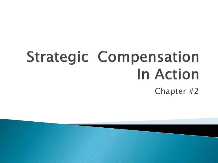 PPT - Strategic Compensation In Action PowerPoint Presentation, free ...