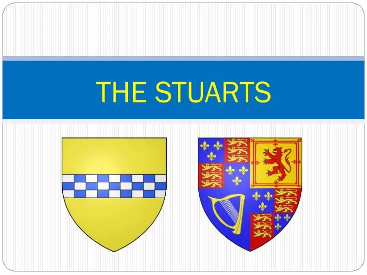 PPT - THE STUARTS PowerPoint Presentation, free download - ID:2802143