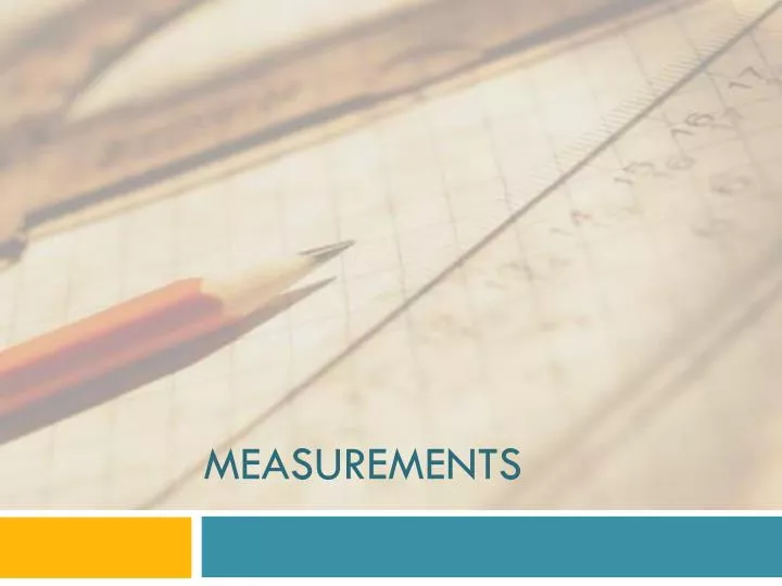 PPT - Measurements PowerPoint Presentation, free download - ID:2802488 PPT - Measurements PowerPoint Presentation, free download - ID:2802488
