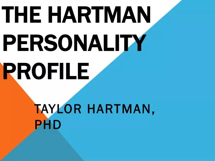 PPT - The Hartman Personality Profile PowerPoint Presentation, free ...