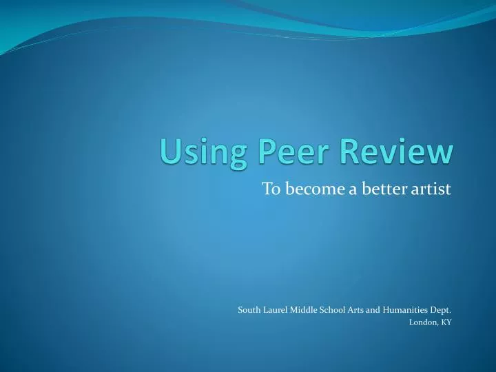 PPT - Using Peer Review PowerPoint Presentation, free download - ID:2802679