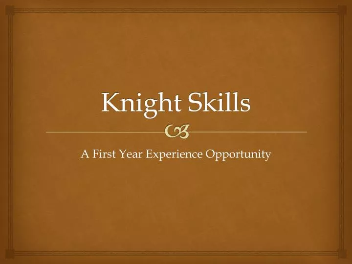 PPT - Knight Skills PowerPoint Presentation, free download - ID:2802881