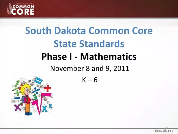 PPT - South Dakota Common Core State Standards Phase I - Mathematics ...