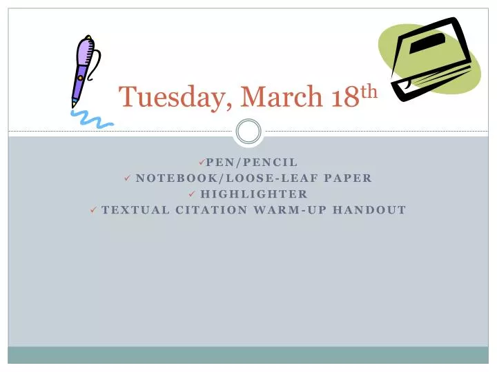 PPT - Tuesday, March 18 th PowerPoint Presentation, free download - ID ...