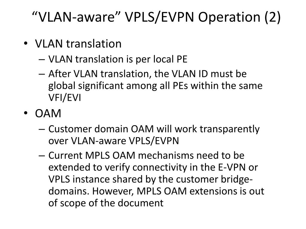 PPT - VLAN -Aware Bundling for EVPN / VPLS draft - cai - l2vpn - evpn - vlan -aware-bundling-00 ...