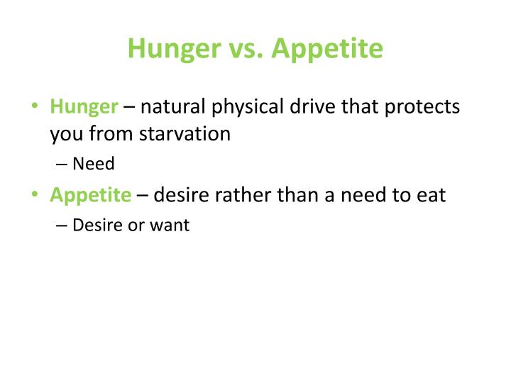 PPT - What is the difference between appetite and hunger? PowerPoint ...