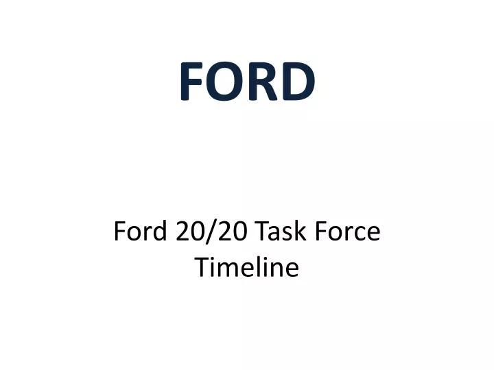 PPT - FORD PowerPoint Presentation, free download - ID:2805243