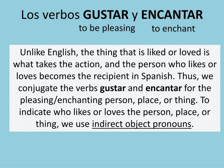 PPT - Los verbos GUSTAR y ENCANTAR PowerPoint Presentation, free ...