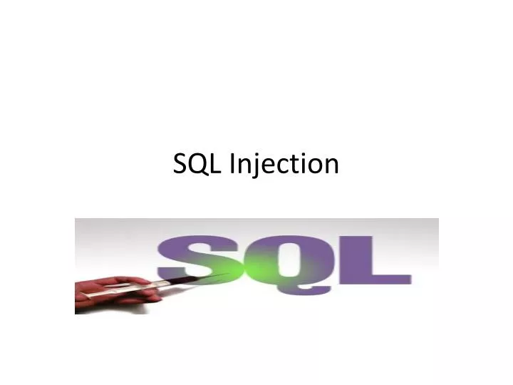 PPT - SQL Injection PowerPoint Presentation, free download - ID:2805567