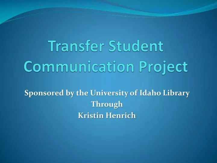 PPT - Transfer Student Communication Project PowerPoint Presentation ...