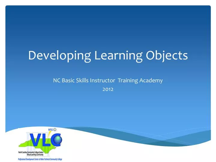 PPT - Developing Learning Objects PowerPoint Presentation, free ...