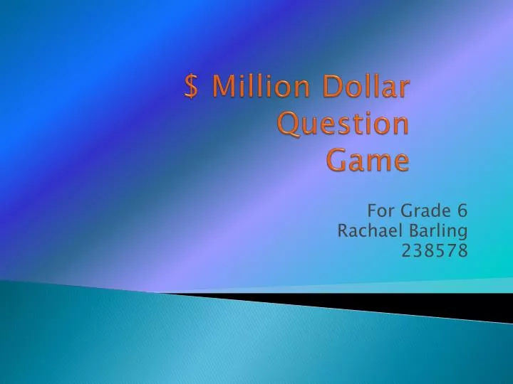 PPT - $ Million Dollar Question Game PowerPoint Presentation, free ...