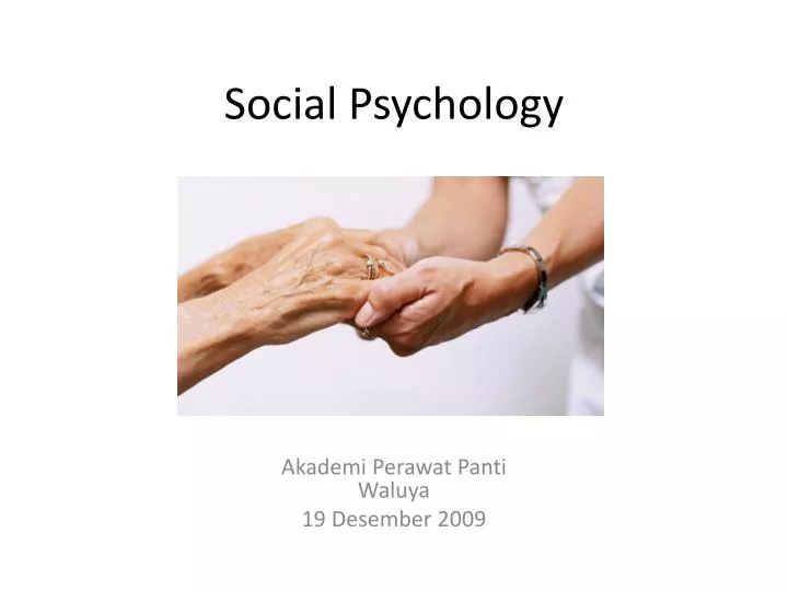 PPT - Social Psychology PowerPoint Presentation, free download - ID:2805906