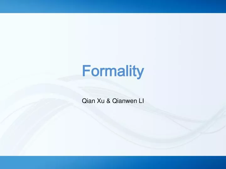 PPT - Formality PowerPoint Presentation, free download - ID:2806254