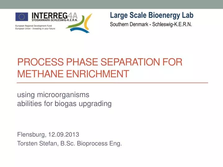 PPT - Process phase separation for methane enrichment PowerPoint ...