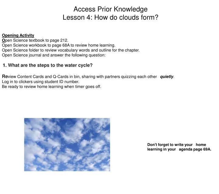PPT - Access Prior Knowledge Lesson 4: How do clouds form? PowerPoint ...