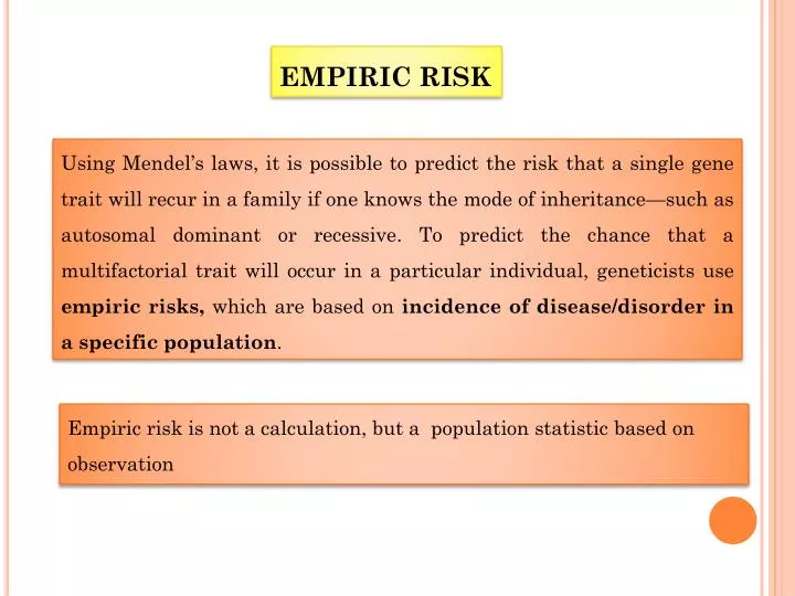 PPT - Empiric risk is not a calculation, but a population statistic ...