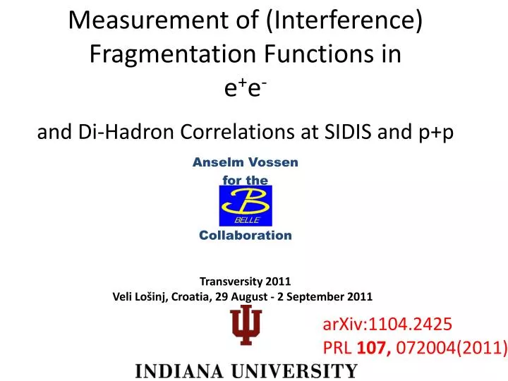 PPT - Measurement of (Interference) Fragmentation Functions in e + e - PowerPoint Presentation ...