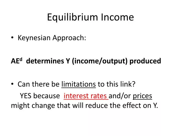PPT - Equilibrium Income PowerPoint Presentation, free download - ID ...