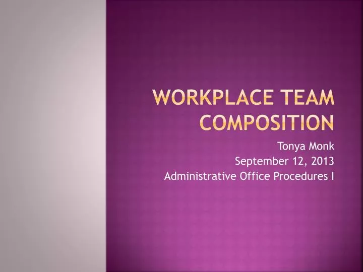 PPT - Workplace Team Composition PowerPoint Presentation, free download ...