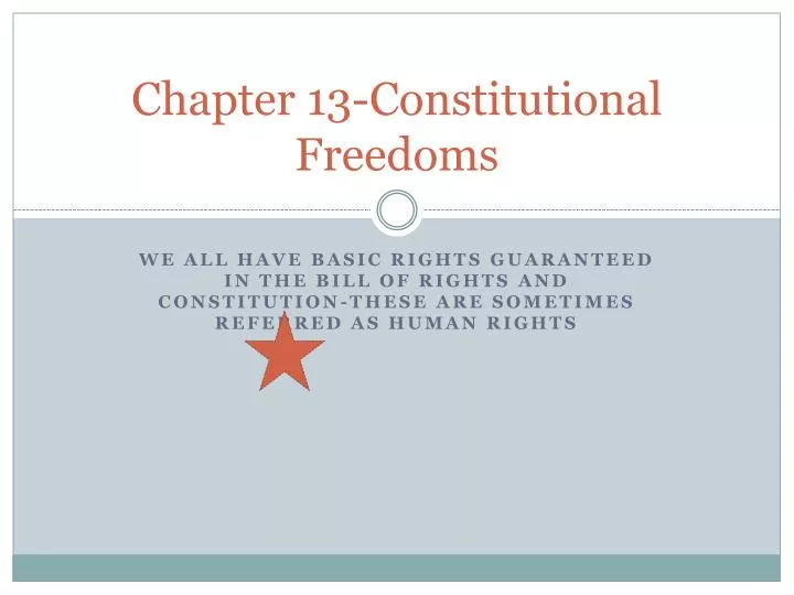 PPT - Chapter 13-Constitutional Freedoms PowerPoint Presentation, free ...