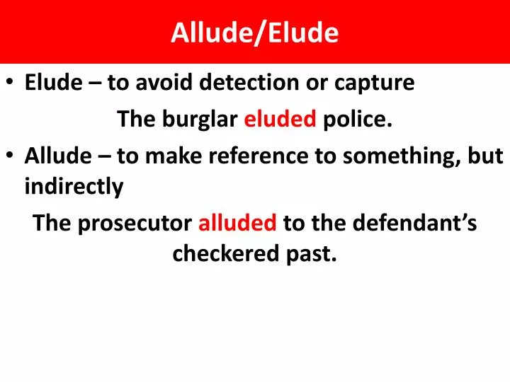 PPT - Allude/Elude PowerPoint Presentation, free download - ID:2809215