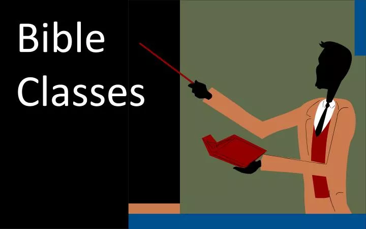 PPT - Bible Classes PowerPoint Presentation, free download - ID:2809874