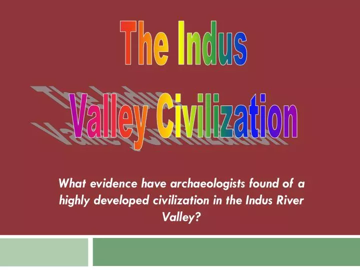 PPT - The Indus Valley Civilization PowerPoint Presentation, free ...