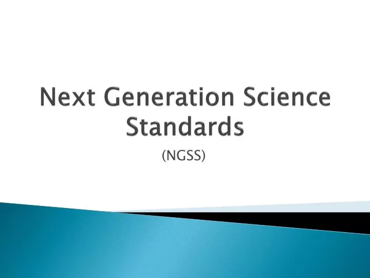 PPT - Next Generation Science Standards PowerPoint Presentation, free ...