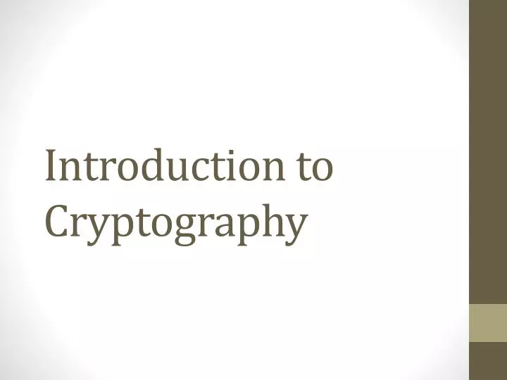 Ppt Introduction To Cryptography Powerpoint Presentation Free Download Id 2810809