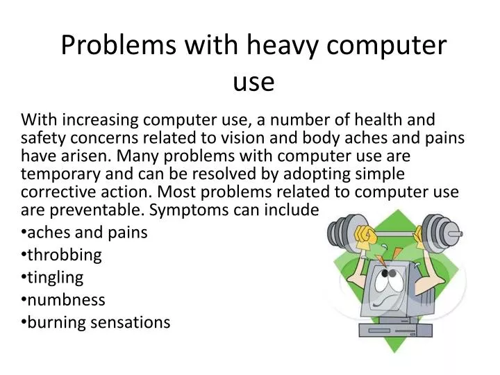PPT - Problems with heavy computer use PowerPoint Presentation, free ...