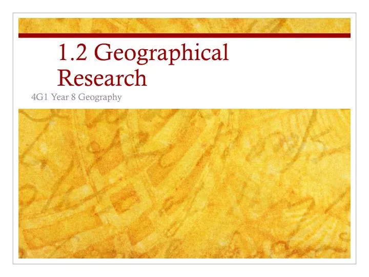 PPT - 1.2 Geographical Research PowerPoint Presentation, free download ...