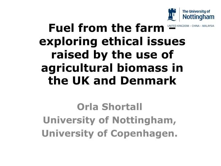 PPT - Orla Shortall University of Nottingham, University of Copenhagen ...