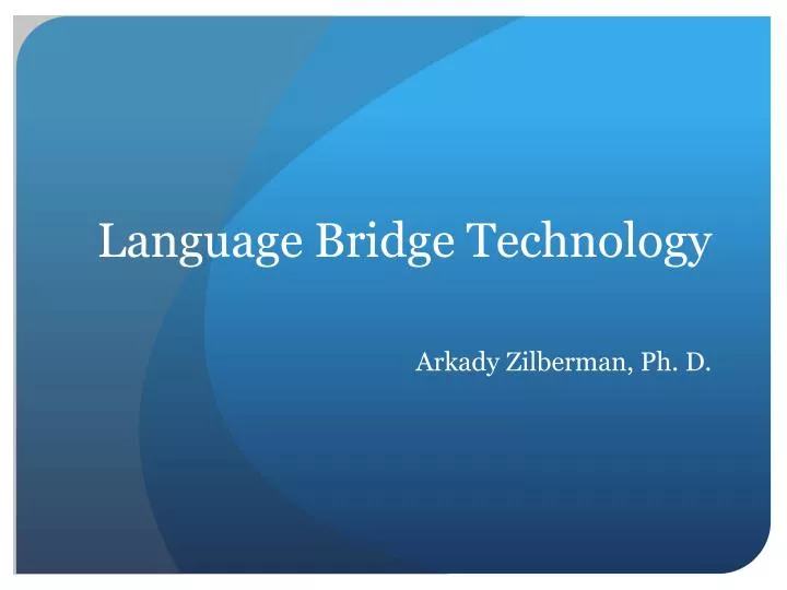 PPT - Language Bridge Technology PowerPoint Presentation, free download ...