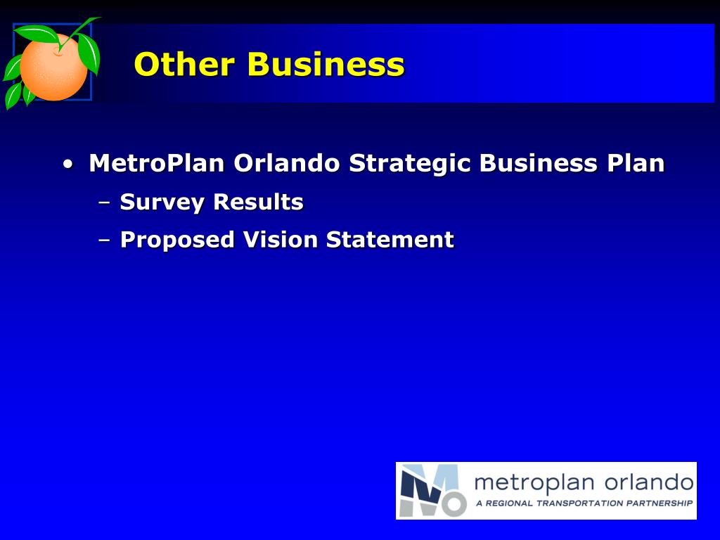 PPT - MetroPlan Orlando Board Meeting Agenda Briefing PowerPoint ...