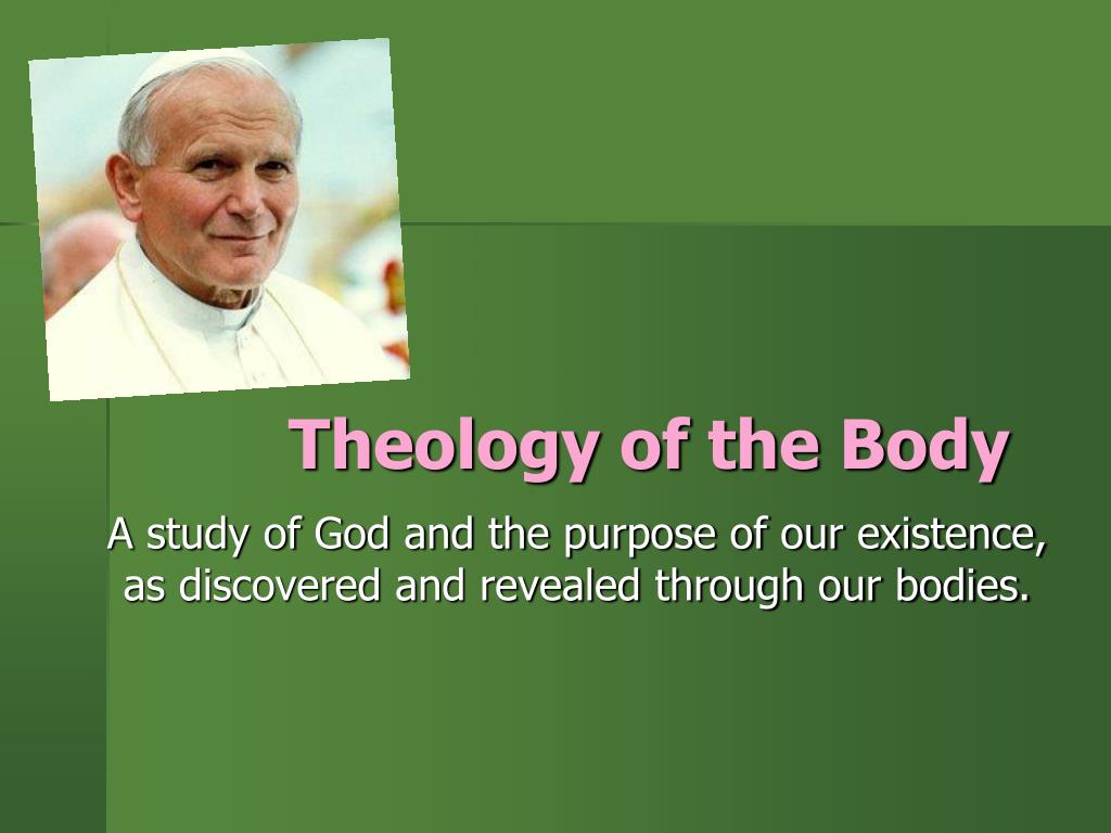 Ppt Theology Of The Body Powerpoint Presentation Free Download Id