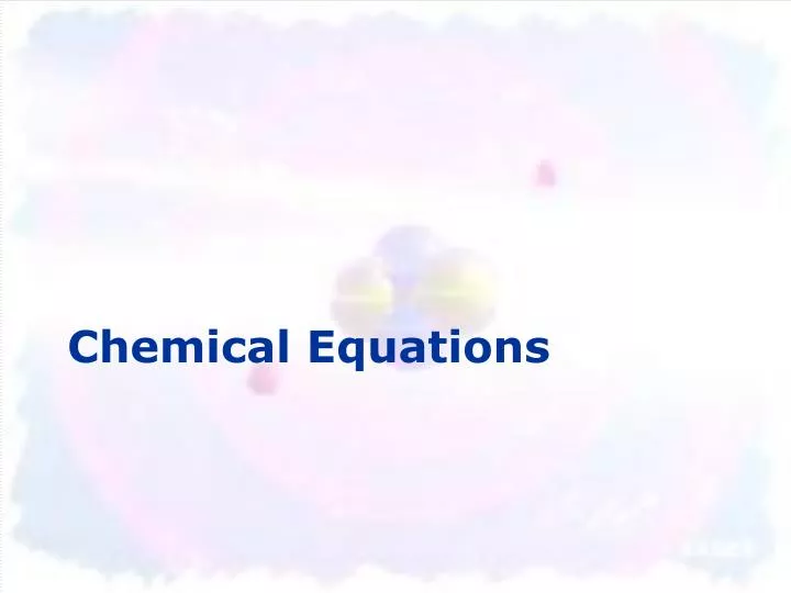 PPT - Chemical Equations PowerPoint Presentation, free download - ID ...