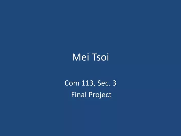 PPT - Mei Tsoi PowerPoint Presentation, free download - ID:2813387